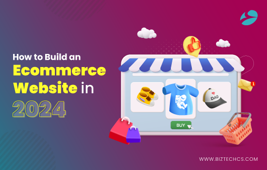 2024 Guide: Building Your Ecommerce Website Step-by-Step